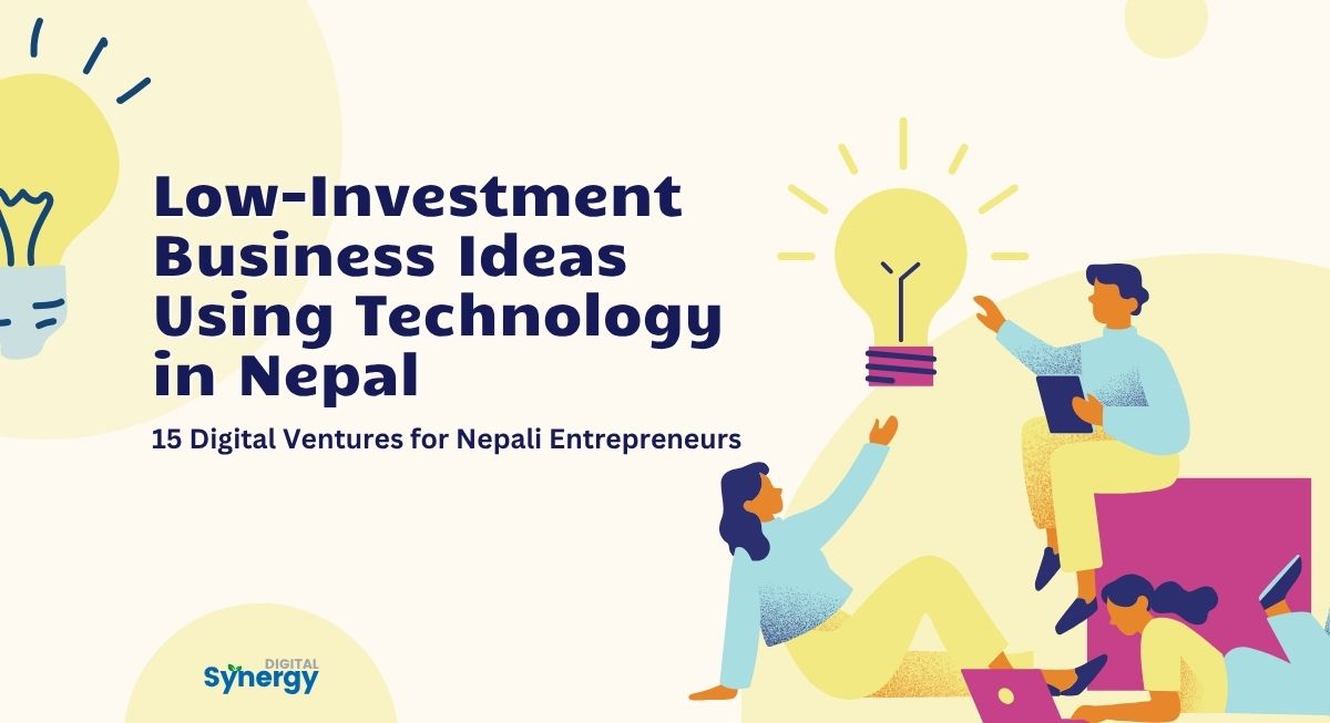 Low-Investment Business Ideas Using Technology in Nepal: 15 Digital ...
